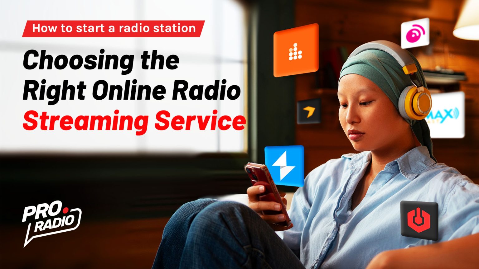 Choosing the Right Online Radio Streaming Service | Pro.Radio